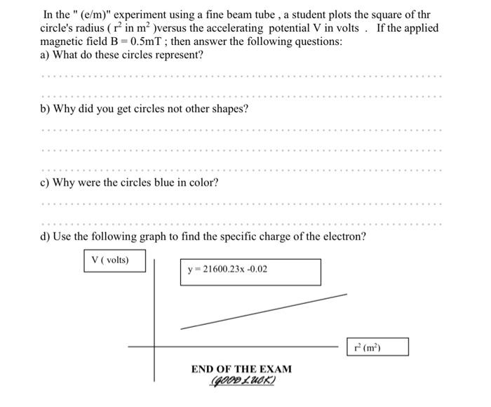 Solved In the" (e/m)" experiment using a fine beam tube , a | Chegg.com