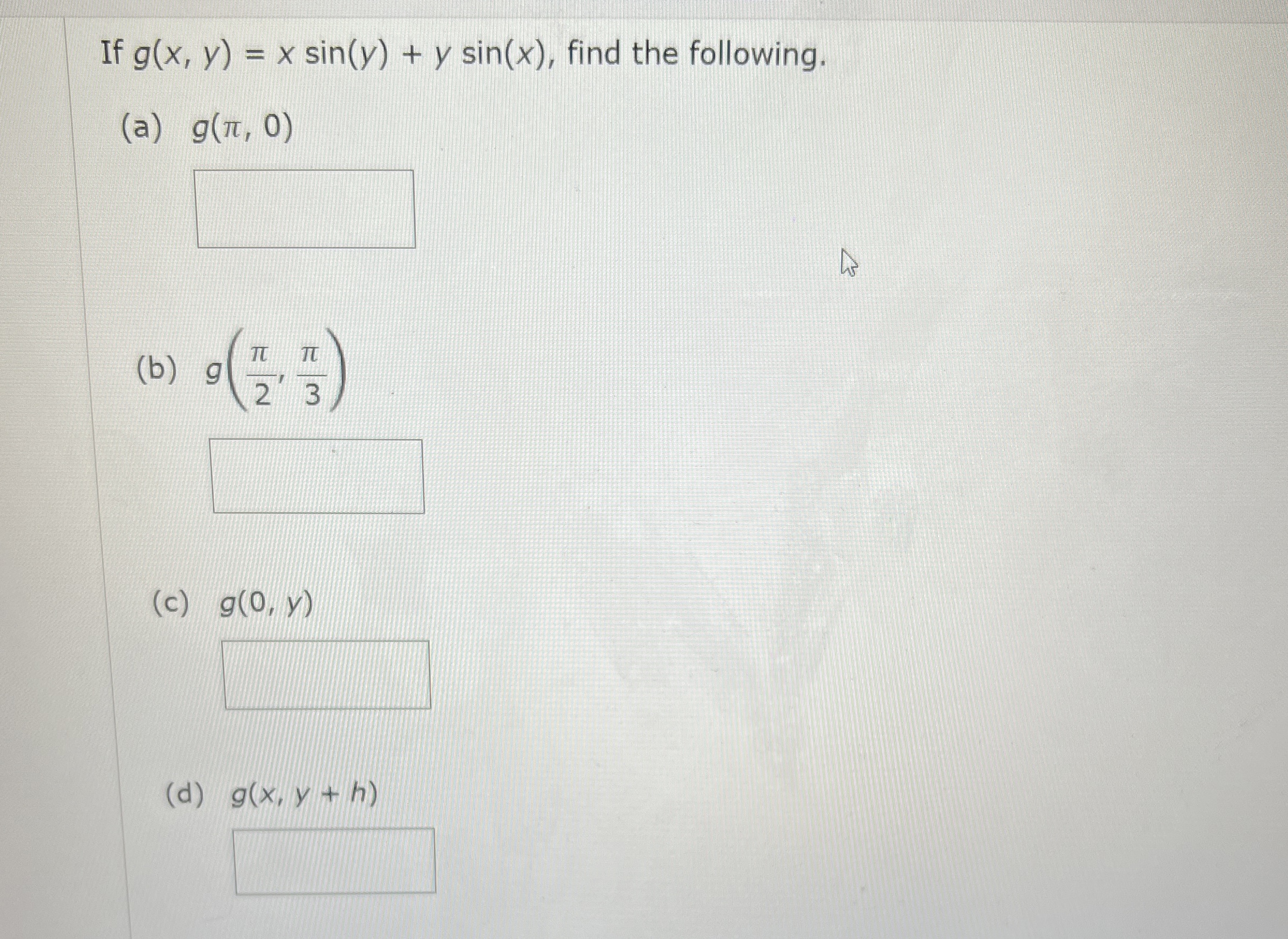 Solved If g(x,y)=xsin(y)+ysin(x), ﻿find the | Chegg.com
