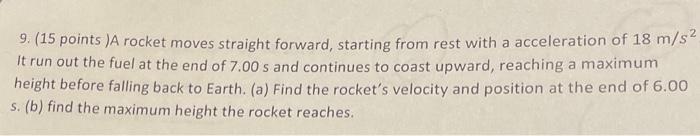 Solved 9. (15 points )A rocket moves straight forward, | Chegg.com