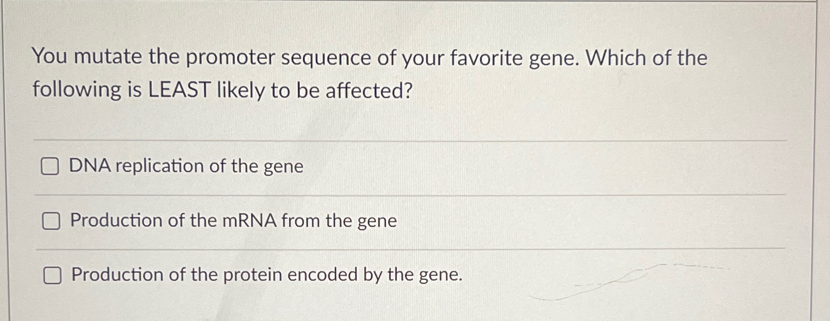 Solved You mutate the promoter sequence of your favorite | Chegg.com