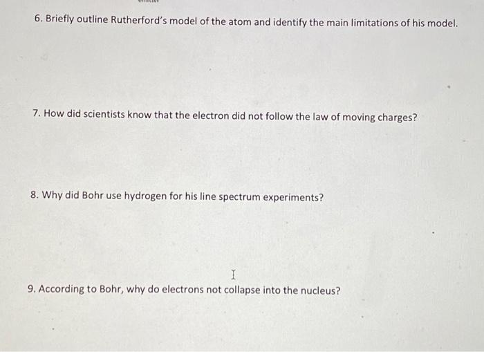 Solved 6. Briefly outline Rutherford's model of the atom and | Chegg.com