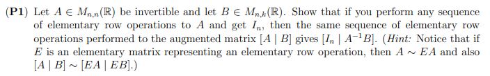 Solved (P1) ﻿Let AinMn,n(R) ﻿be invertible and let | Chegg.com