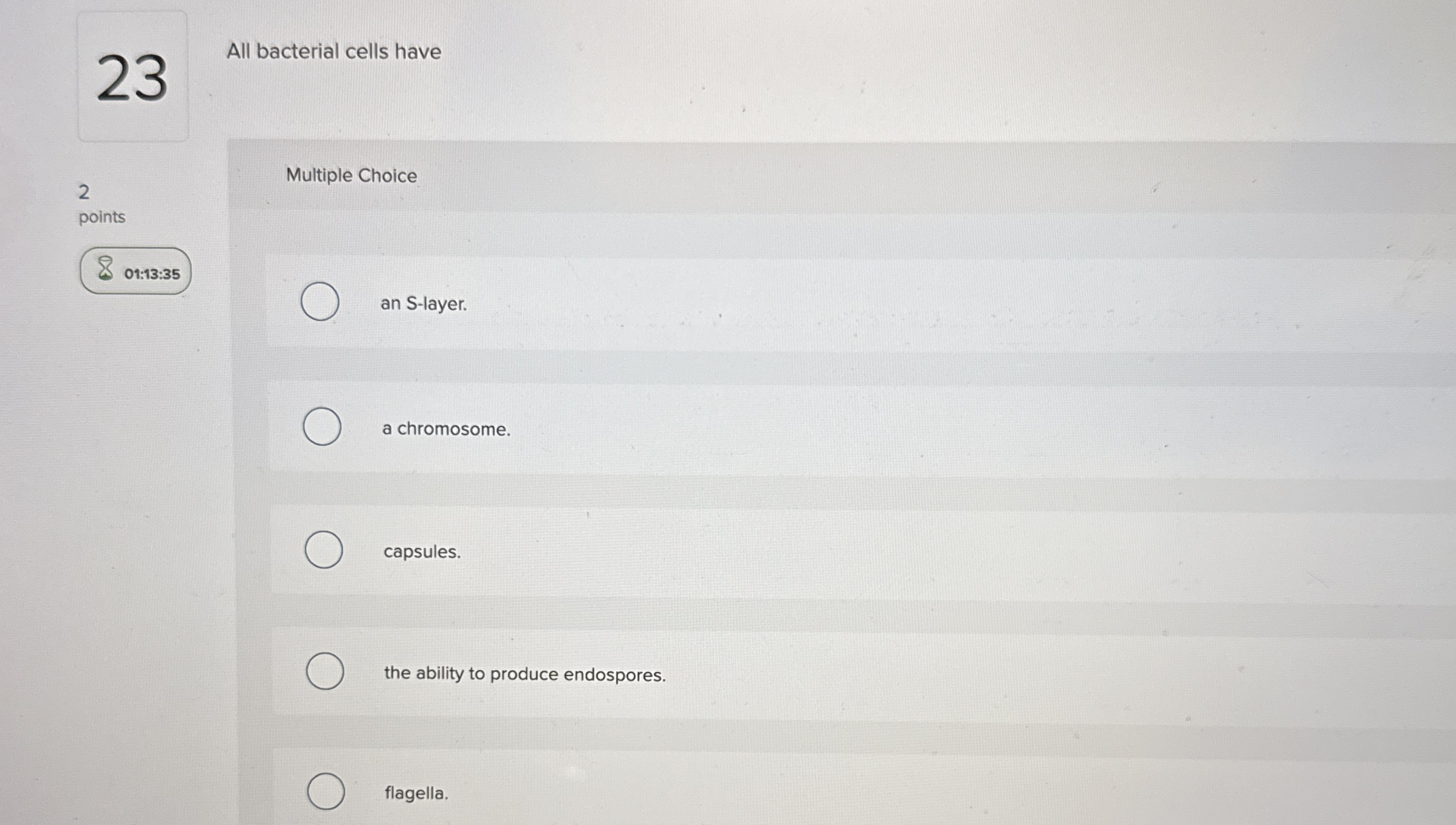 Solved 23All bacterial cells have2 ﻿points01:13:35Multiple | Chegg.com