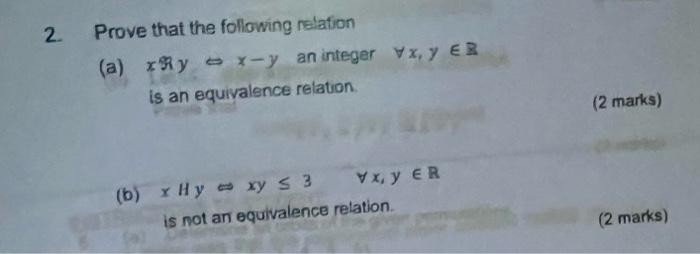 Solved 2. Prove that the following relation (a) x Fr y⇔x−y | Chegg.com