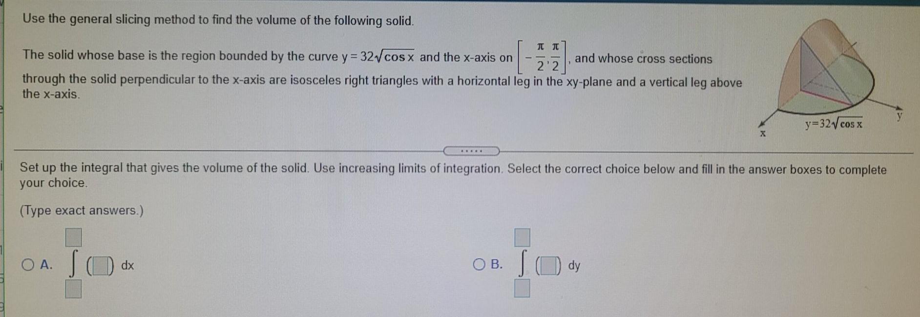 Solved Use the general slicing method to find the volume of | Chegg.com