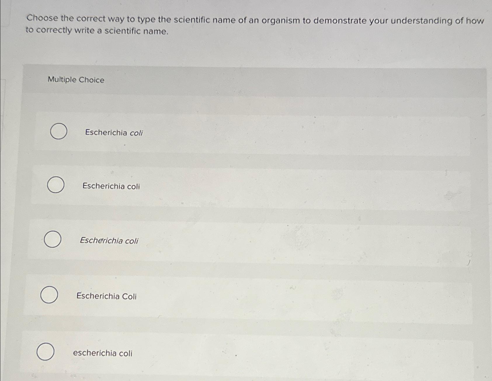 Solved Choose the correct way to type the scientific name of | Chegg.com