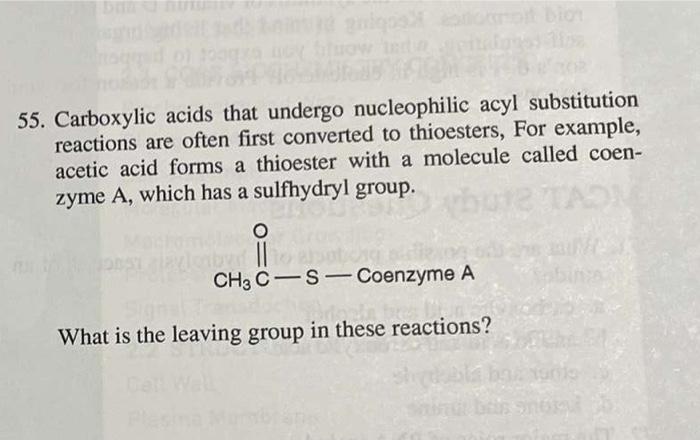 Solved 55. Carboxylic acids that undergo nucleophilic acyl | Chegg.com