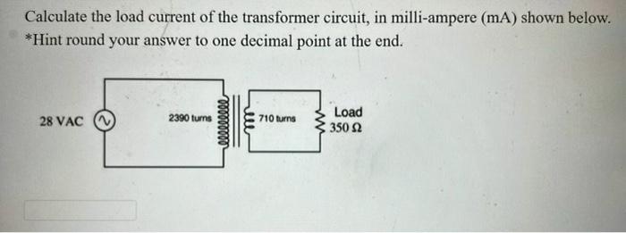 Solved Calculate the load current of the transformer | Chegg.com