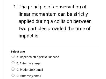 Solved 1. The principle of conservation of linear momentum | Chegg.com