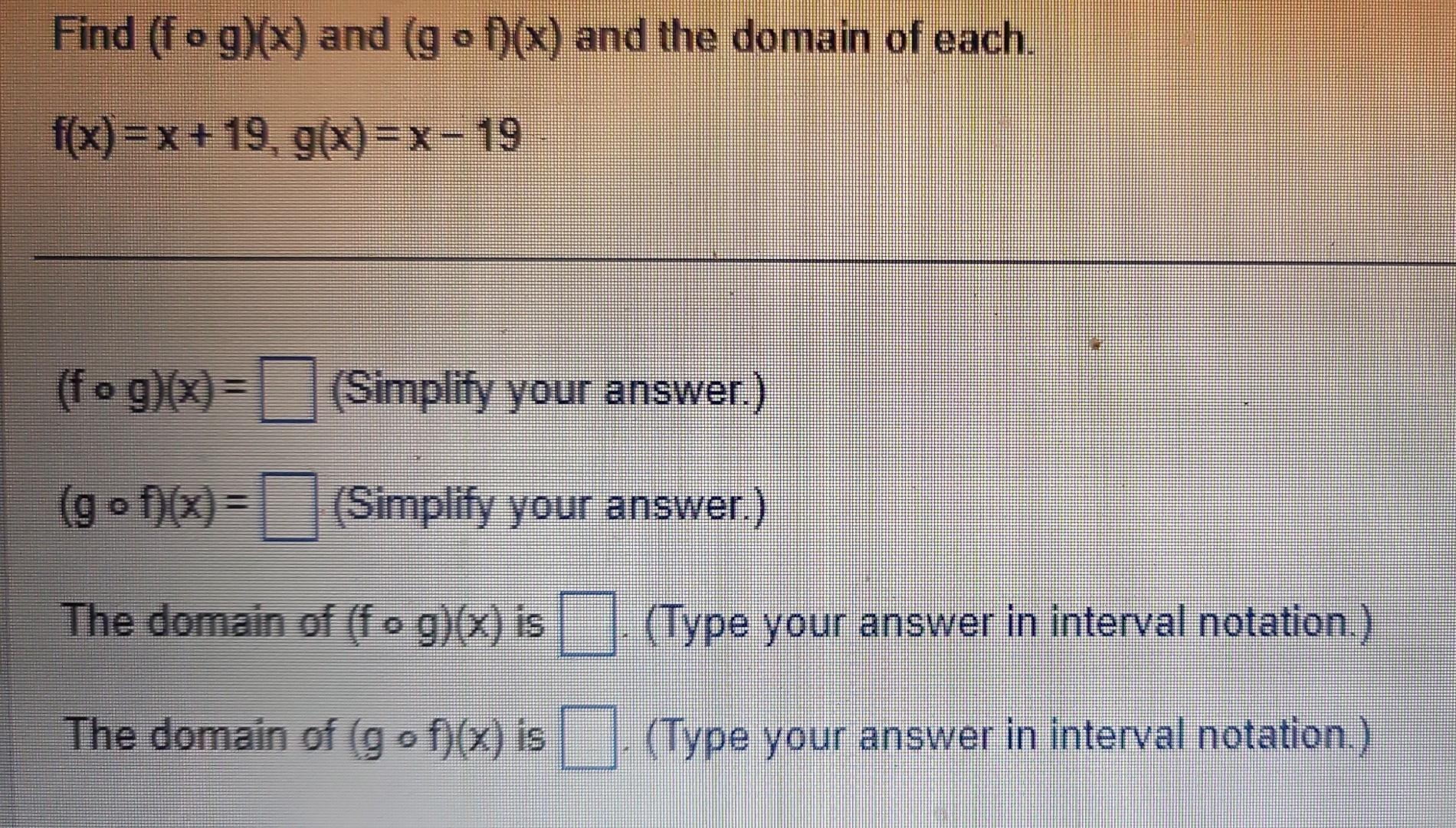 Solved Find (f∘g)(x) and (g∘f)(x) and the domain of each. | Chegg.com