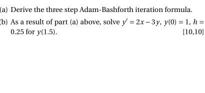 Solved (a) Derive the three step Adam-Bashforth iteration | Chegg.com