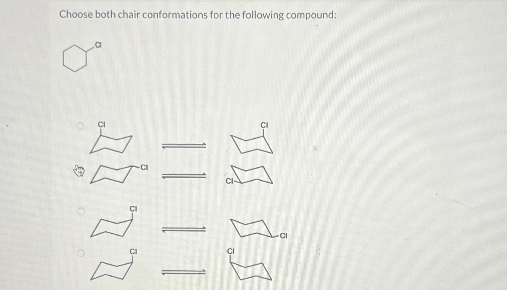Choose both chair conformations for the following | Chegg.com