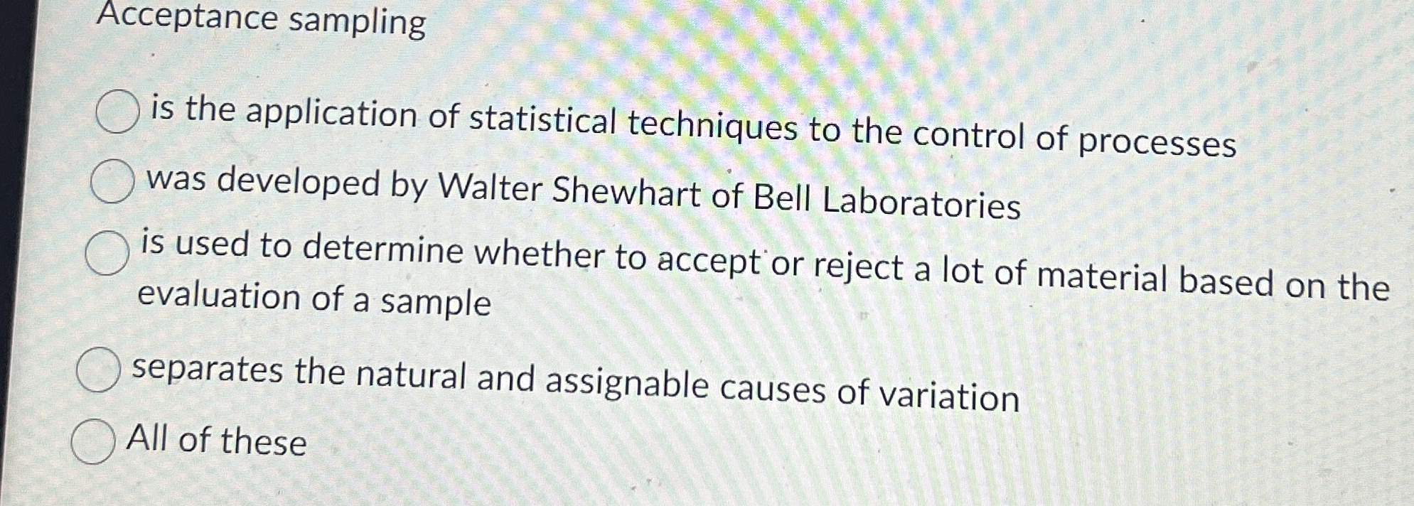 Solved Acceptance samplingis the application of statistical | Chegg.com