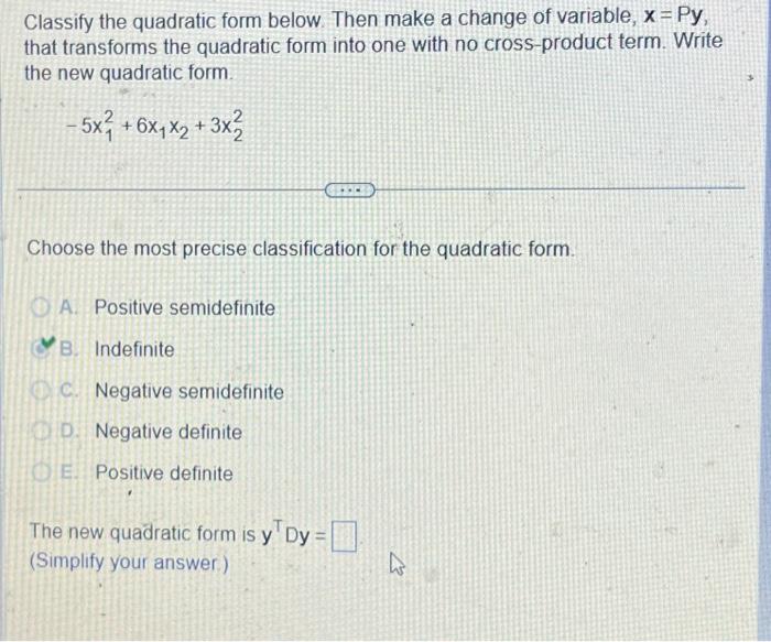 Solved Classify the quadratic form below. Then make a change | Chegg.com