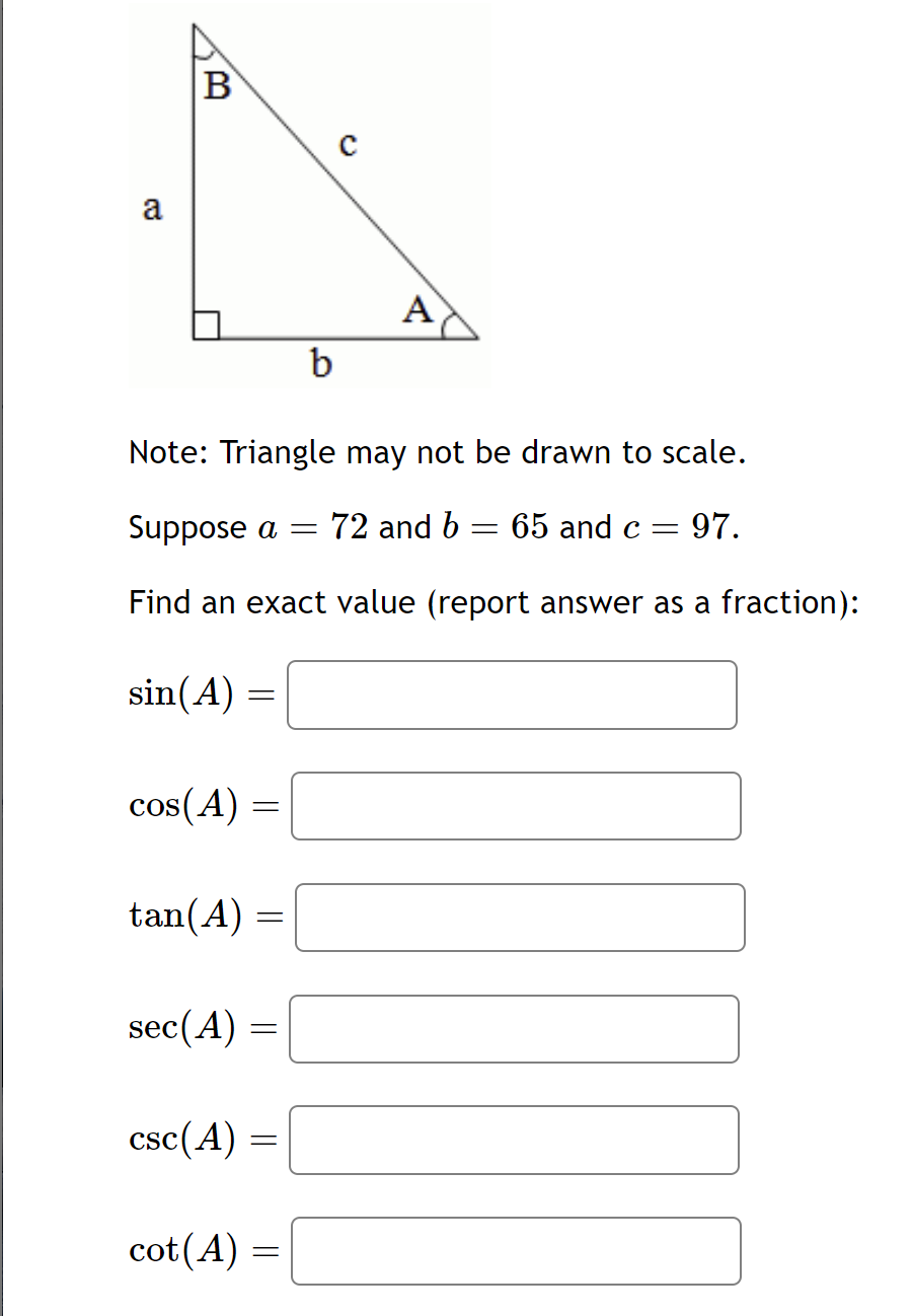 Solved Note: Triangle may not be drawn to scale.Suppose a=72 | Chegg.com