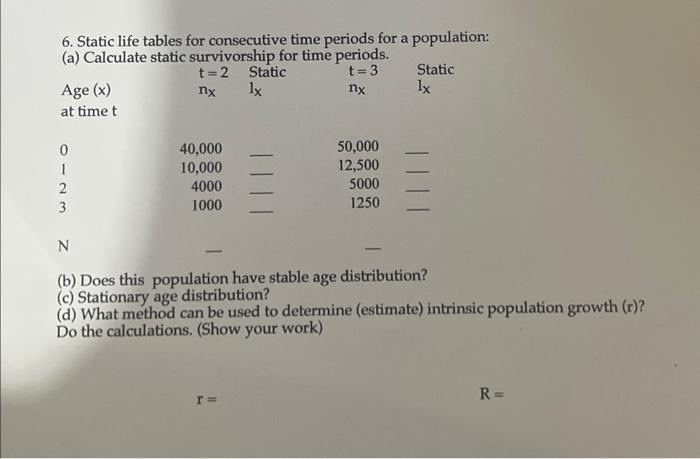 6. Static life tables for consecutive time periods | Chegg.com