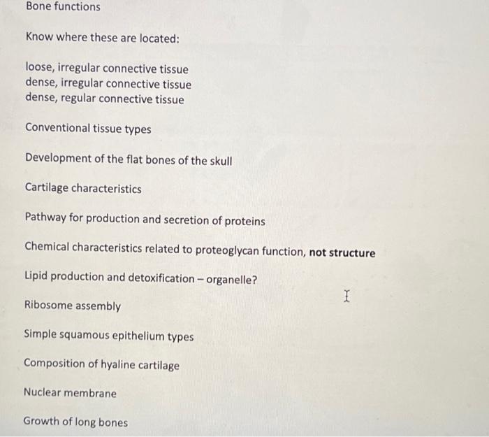 Solved Know where these are located: loose, irregular | Chegg.com