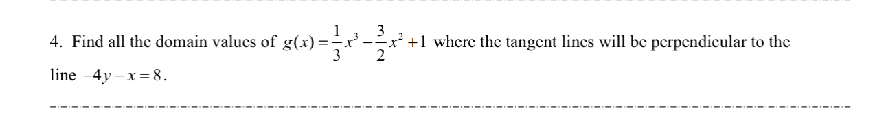 Solved Find all the domain values of g(x)=13x3-32x2+1 ﻿where | Chegg.com