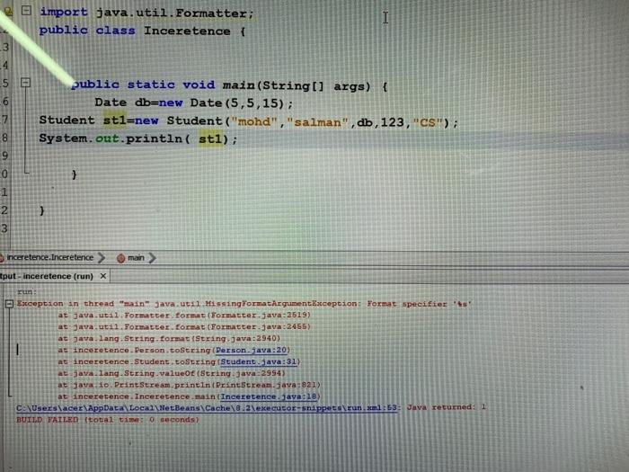 Solved import java.util. Formatter; public class Inceretence | Chegg.com