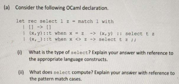 Solved (a) Consider the following OCaml declaration. let rec | Chegg.com