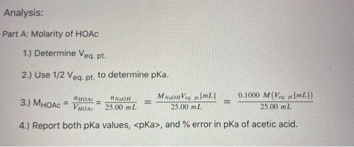 Analysis: Part A: Molarity of HOAC 1.) Determine Veq, | Chegg.com