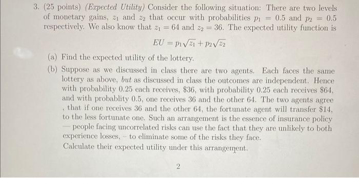 Solved 3. (25 points) (Expected Utility) Consider the | Chegg.com