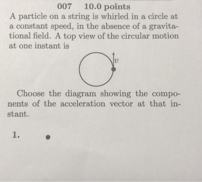 Solved 007 10.0 points A particle on a string is whirled in | Chegg.com