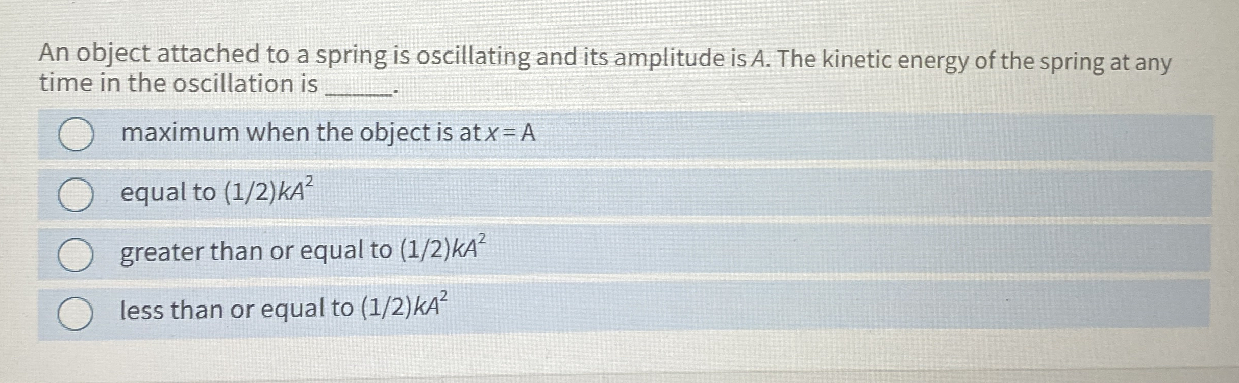 Solved An object attached to a spring is oscillating and its | Chegg.com