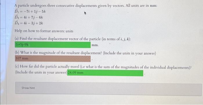 Solved A particle undergoes three consecutive displacements | Chegg.com