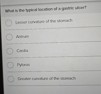 Solved What is the typical location of a gastric | Chegg.com