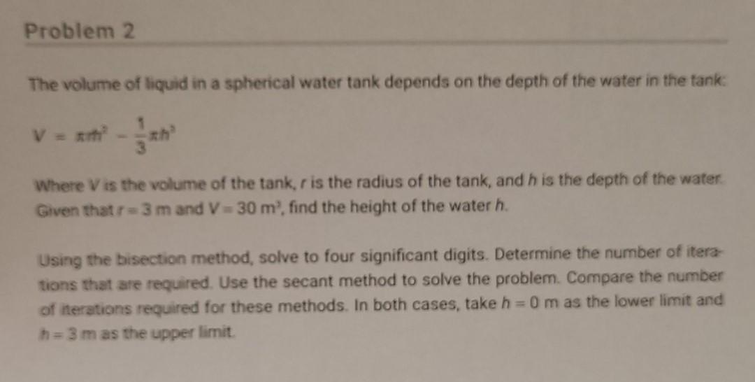 Solved Problem 2 The volume of liquid in a spherical water | Chegg.com