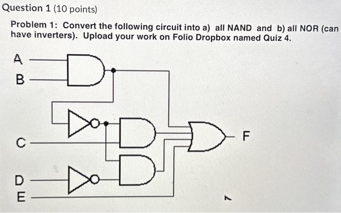 Solved Problem 1: Convert the following circuit into a) all | Chegg.com