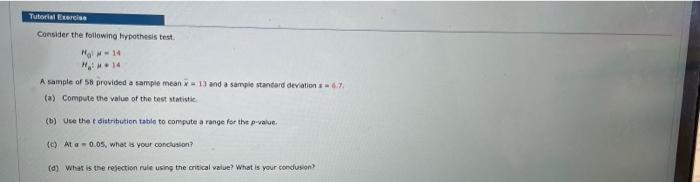 Solved Consider the following hypotheis test. Ha a | Chegg.com Solved Consider the following hypotheis test. Ha a | Chegg.com