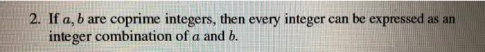Solved 2. If a, b are coprime integers, then every integer | Chegg.com