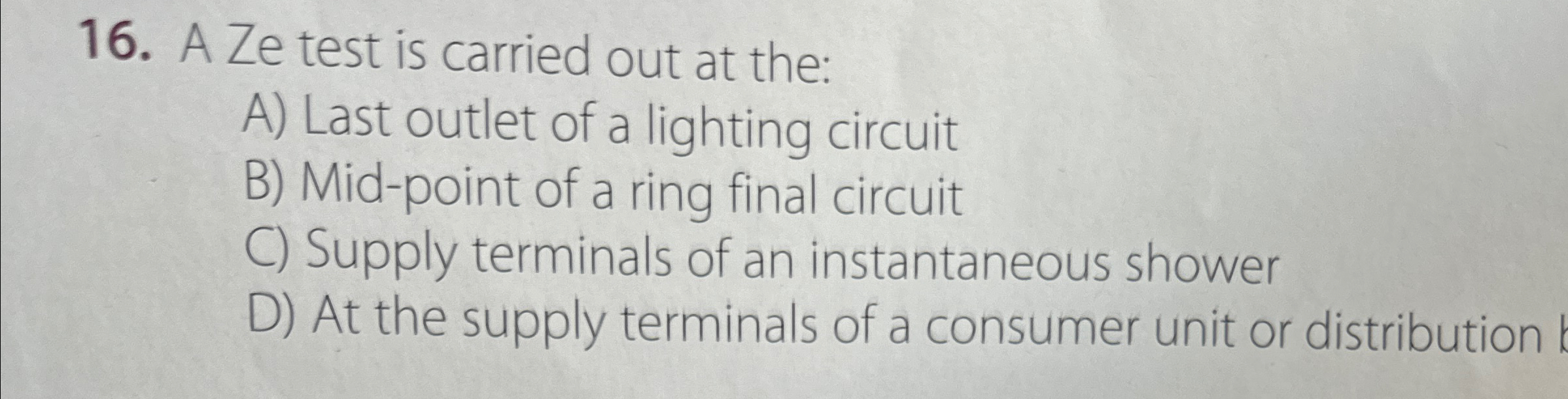 Solved A Ze test is carried out at the:A) ﻿Last outlet of a | Chegg.com