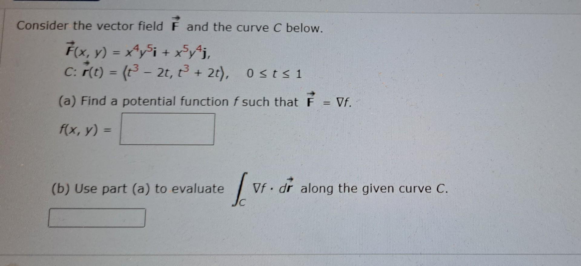 Solved Consider the vector field F and the curve C below. | Chegg.com