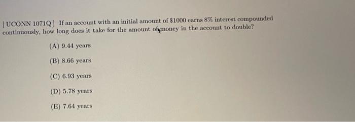 Solved [UCONN 1071Q] If an account with an initial amount of | Chegg.com