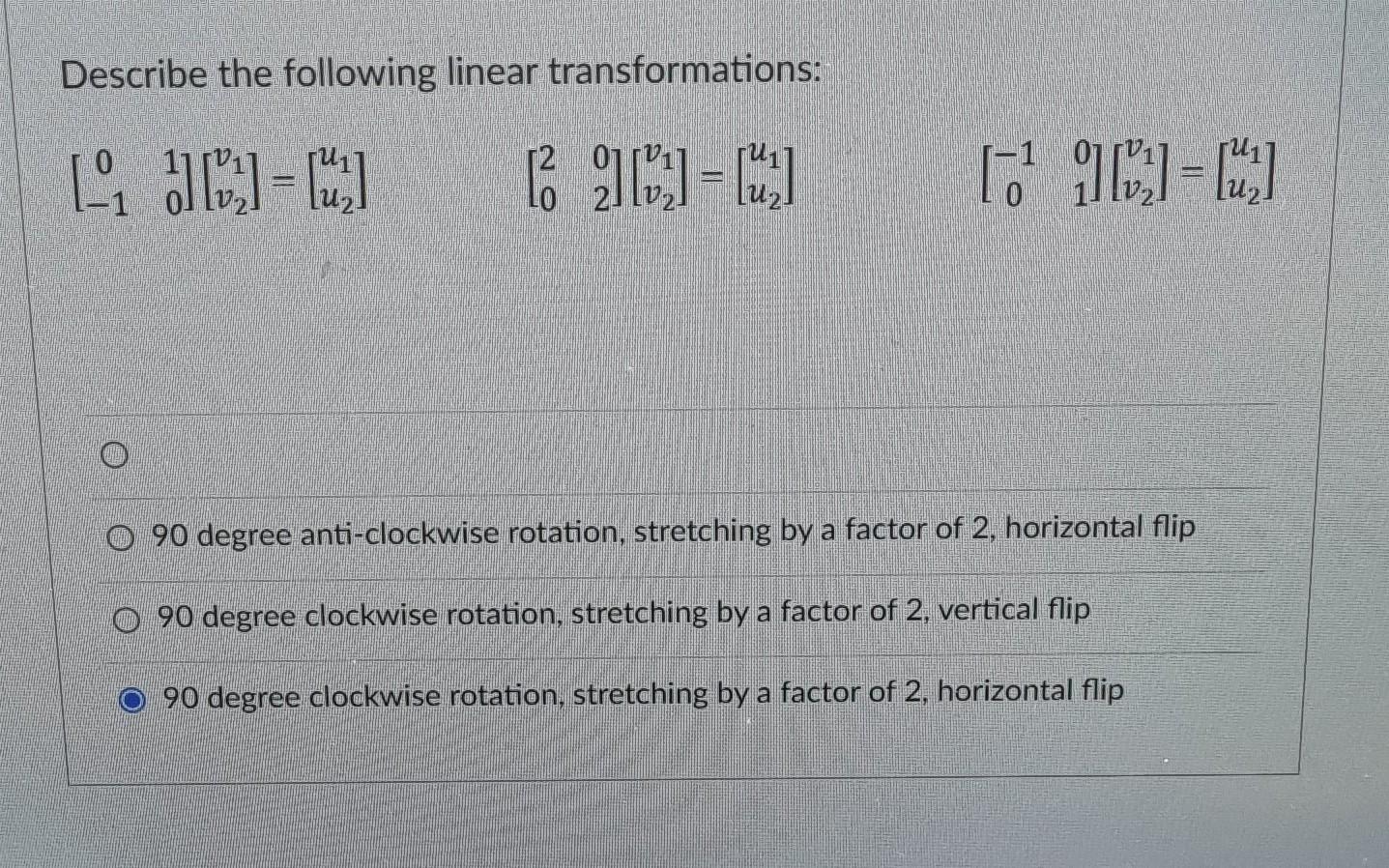 Solved Describe the following linear transformations: | Chegg.com