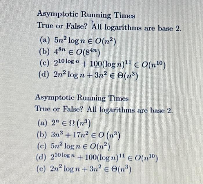 Solved Asymptotic Running Times True or False? All | Chegg.com