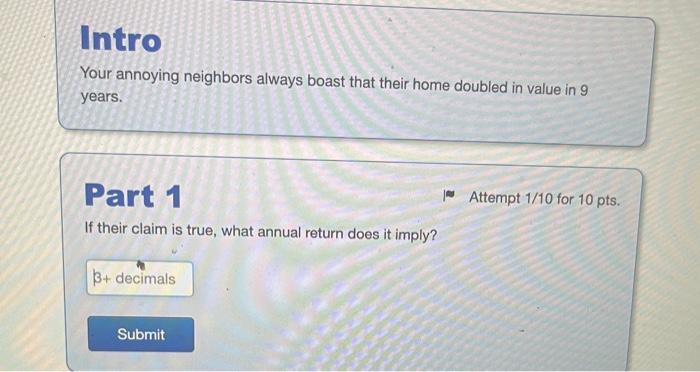 Solved Your annoying neighbors always boast that their home | Chegg.com