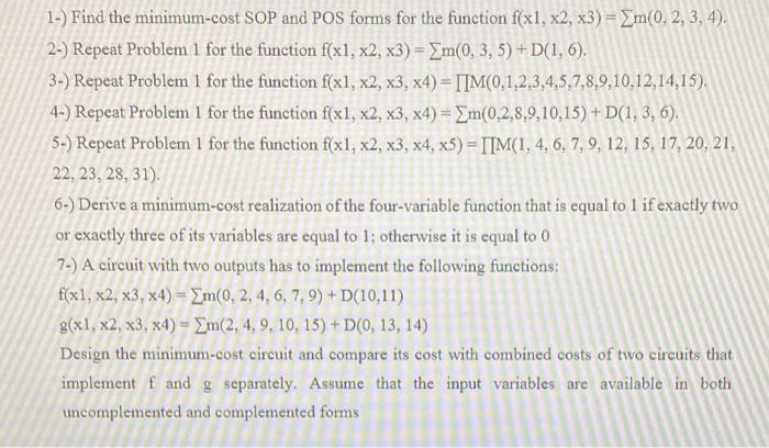 Solved 1-) Find the minimum-cost SOP and POS forms for the | Chegg.com