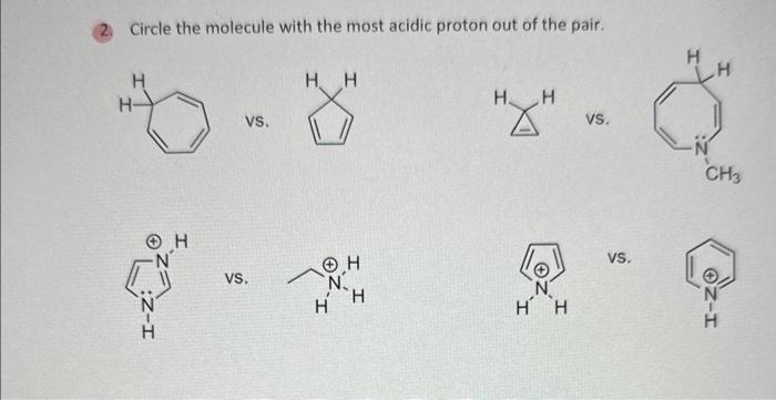 Solved 2. Circle the molecule with the most acidic proton | Chegg.com