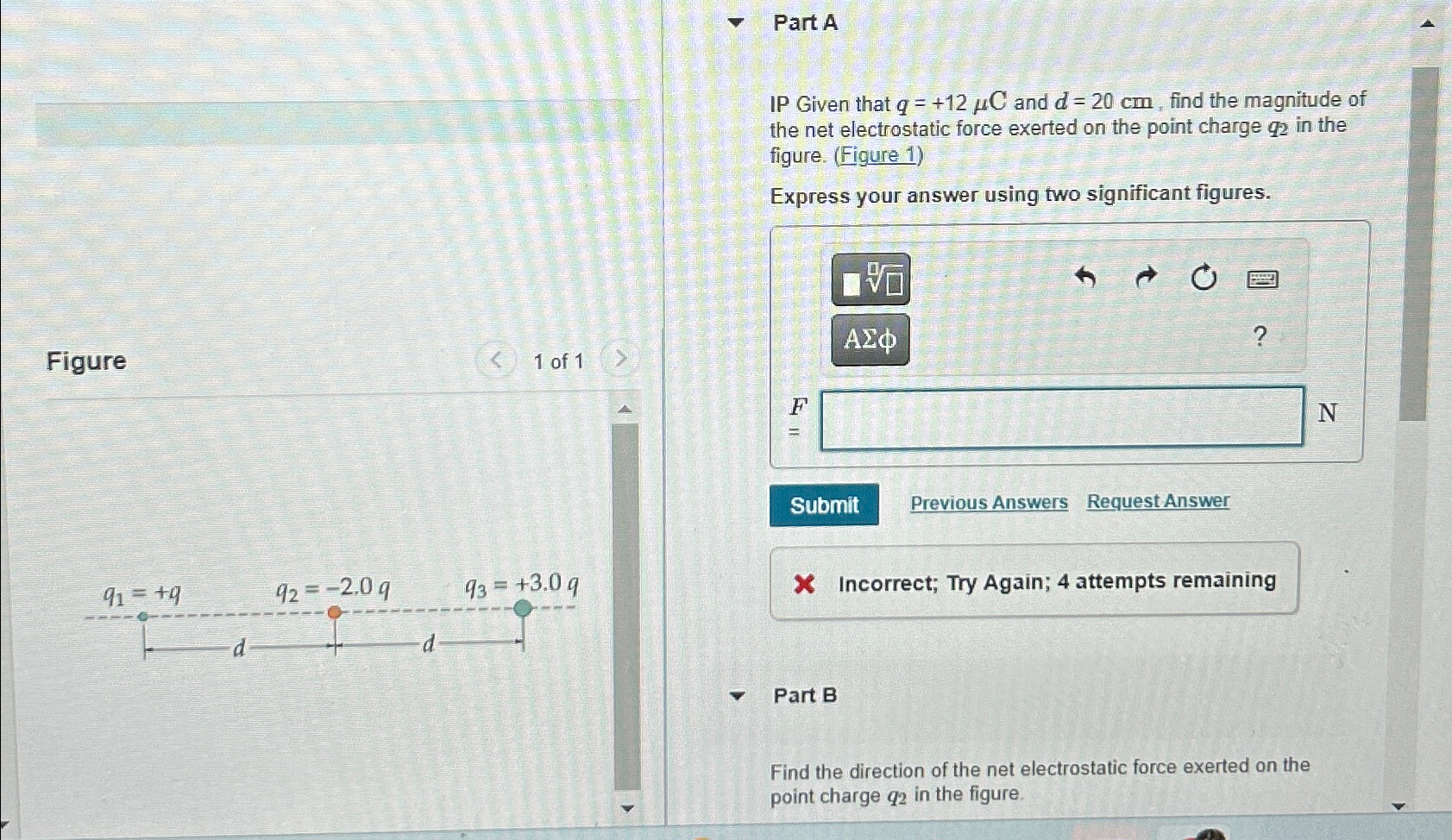 Solved Part AIP Given that q=+12μC ﻿and d=20cm, ﻿find the | Chegg.com