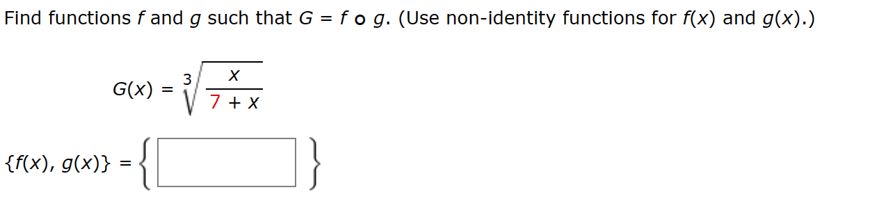 Solved Find functions f ﻿and g ﻿such that G=f@g. (Use | Chegg.com