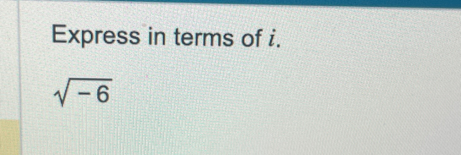Solved Express in terms of i.-62 | Chegg.com