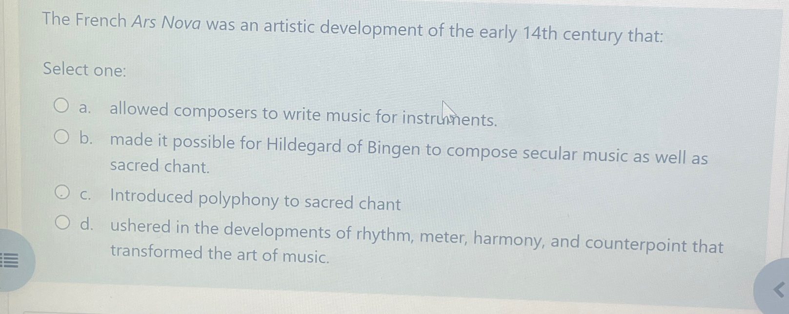 Solved The French Ars Nova was an artistic development of | Chegg.com