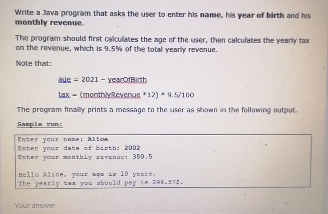 Solved Write a Java program that asks the user to enter his | Chegg.com