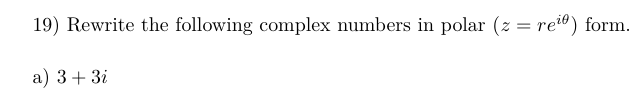 Solved Rewrite the following complex numbers in polar | Chegg.com