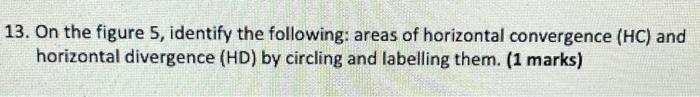 Solved 13. On the figure 5, identify the following: areas of | Chegg.com