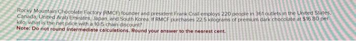 Solved Rocky Mountain Chocolate Factory (RMCF) founder and | Chegg.com